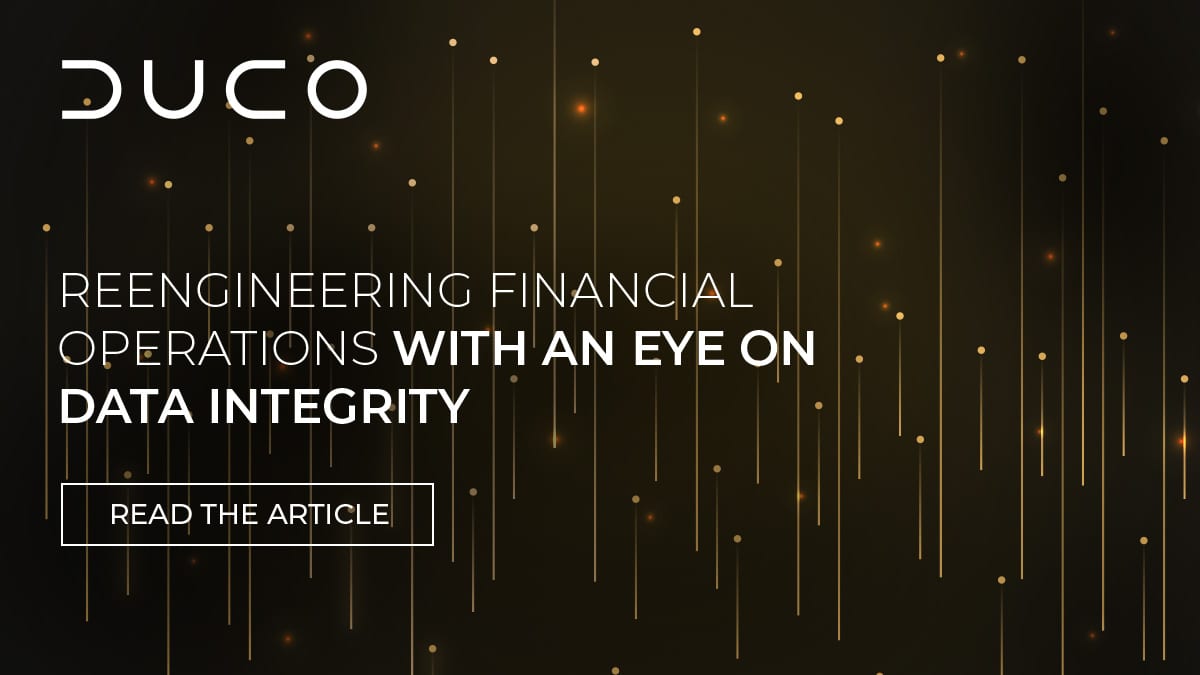 Reengineering financial Operations with data integrity | Duco