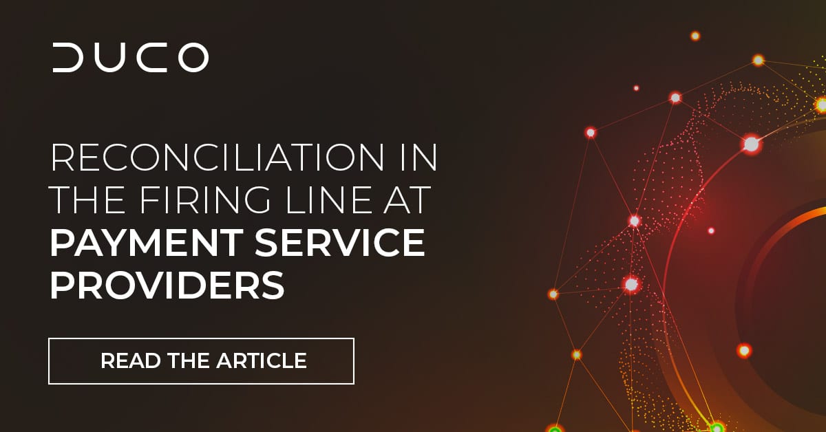 Reconciliation in the firing line at Payment Service Providers | Duco