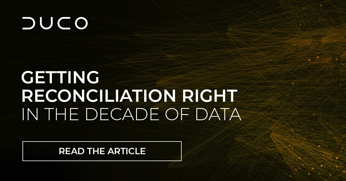 Getting reconciliation right in the decade of data | Duco