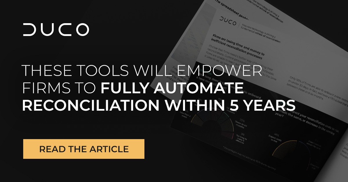 These tools will empower firms to fully automate reconciliation within ...