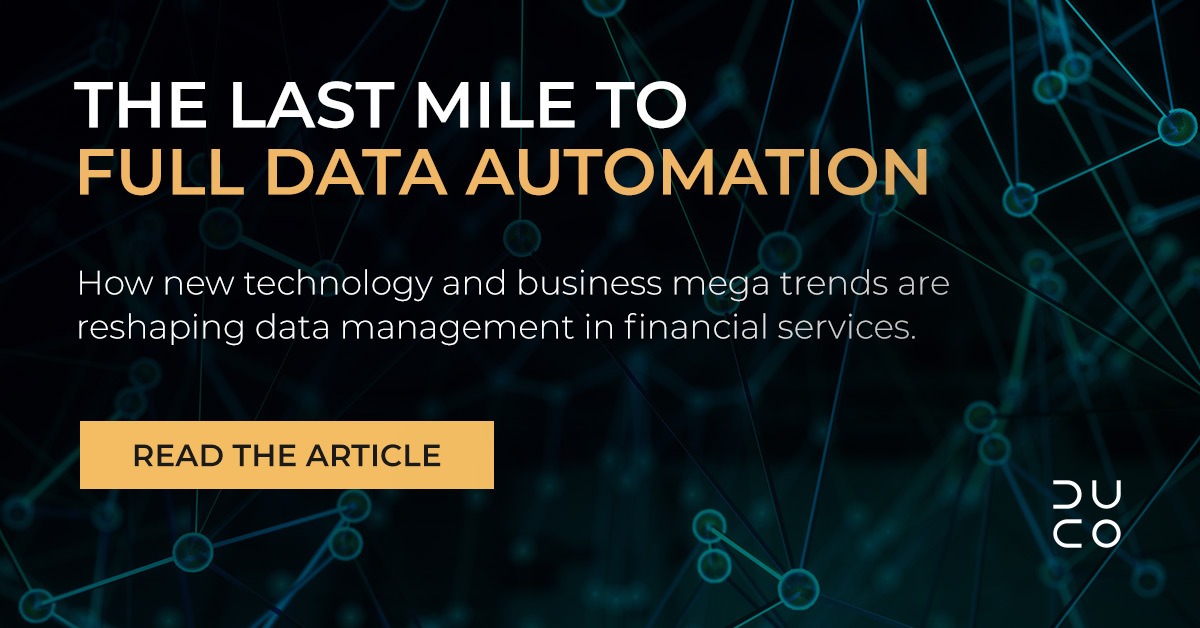 Now is the time to conquer the last mile to full data automation | Duco