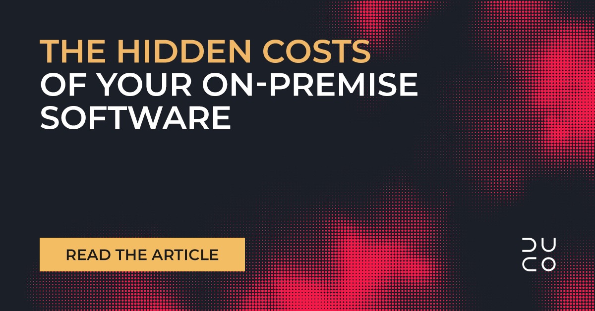 Hidden costs of on-premise software vs cost-effective cloud | Duco
