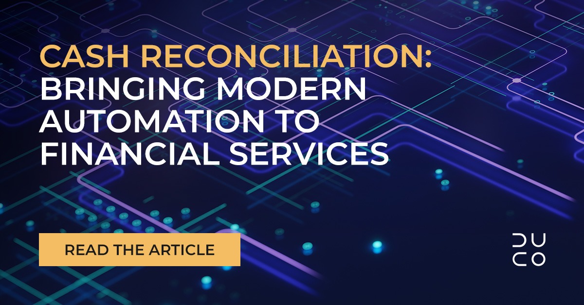 Cash reconciliation: Bringing modern automation to financial services ...